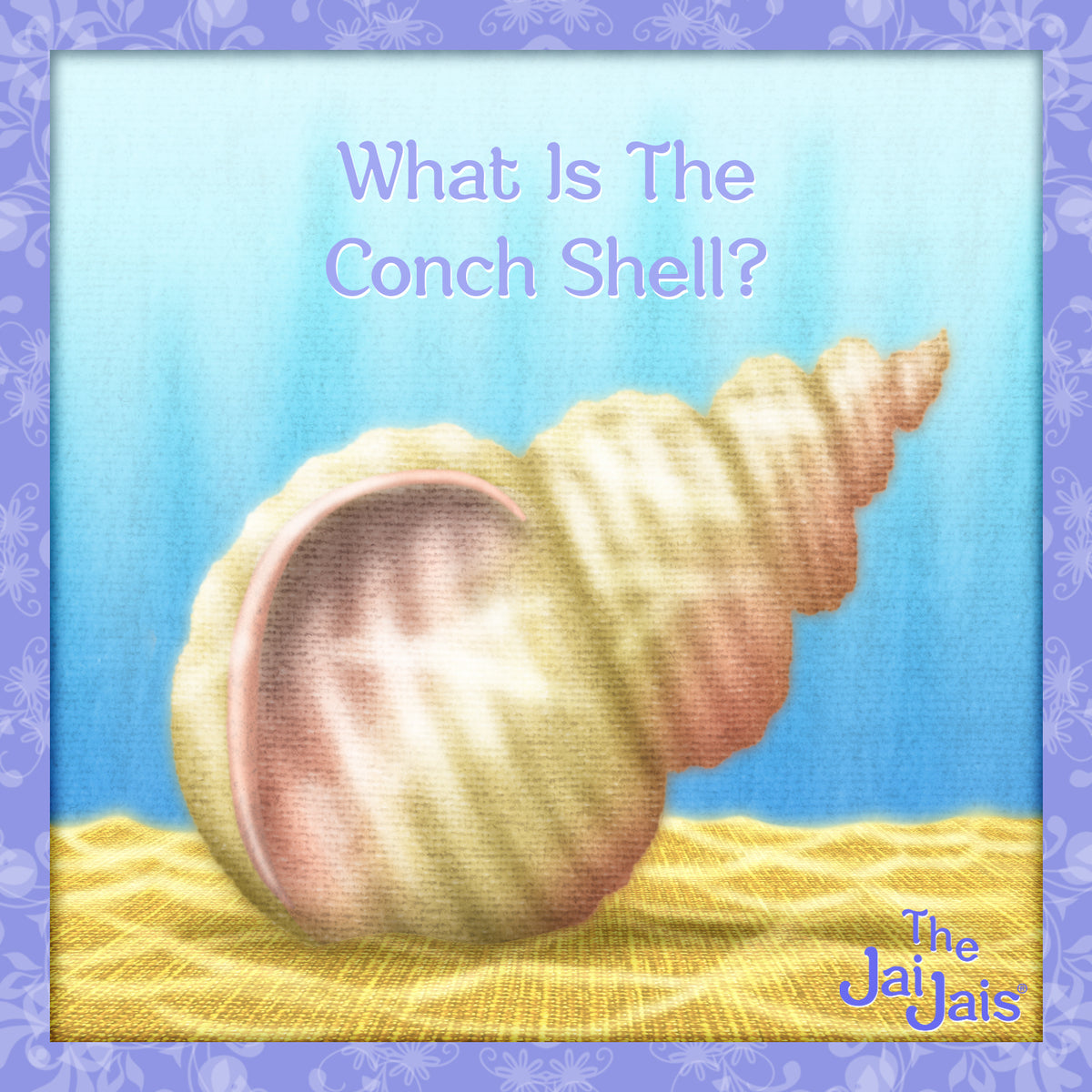 The Symbolism of the Conch Shell | The Jai Jais