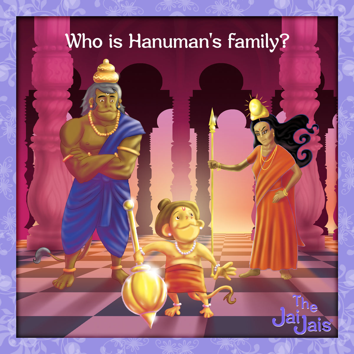Who is Hanuman’s Family? | The Jai Jais